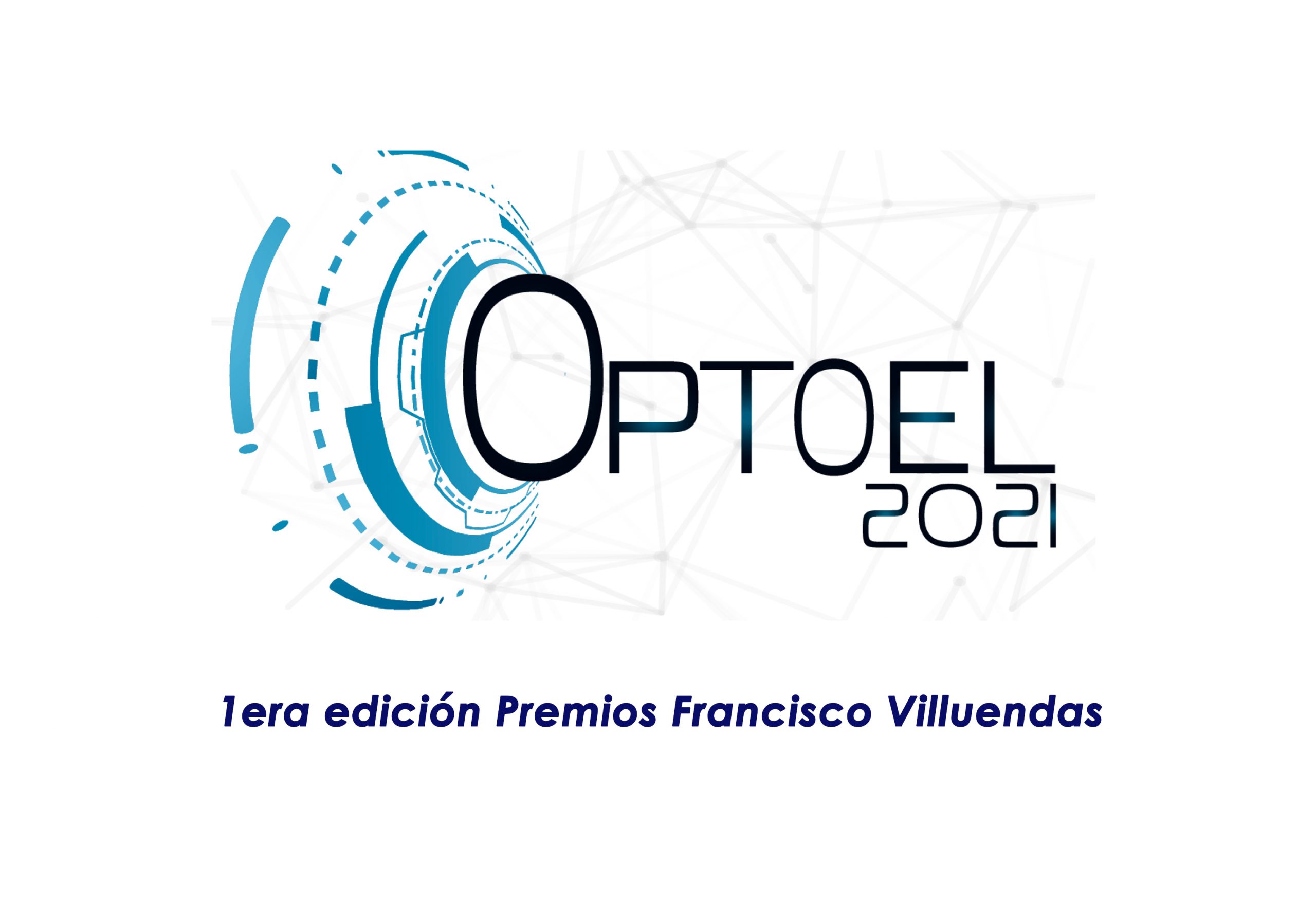 1era Edición de los premios Francisco Villuendas dentro de Optoel 2021 ...